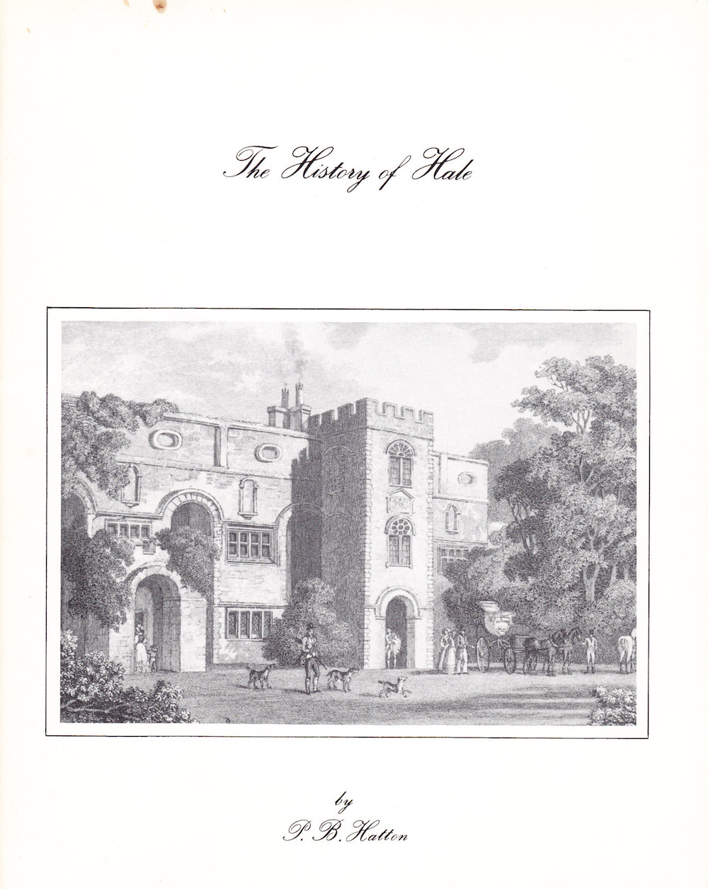 History of Hale: the manor, the tall Childe, and the village • Historic ...